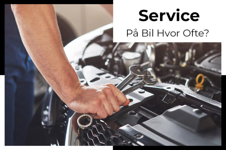 Service på bil hvor ofte? - kjaptforklart